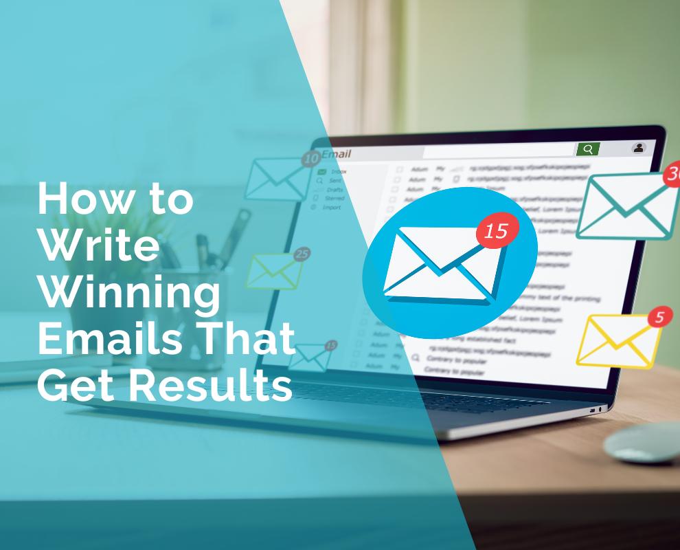 How To Write Winning Emails That Get Results | Web4business