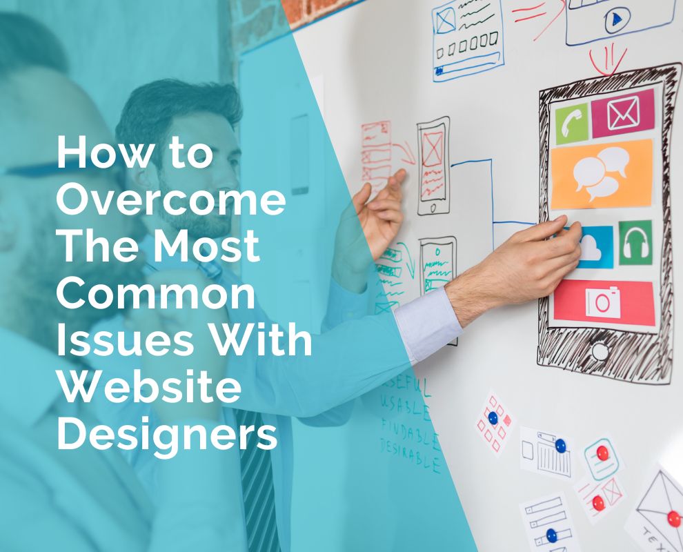 How To Overcome The Most Common Problems With Your Website Designer
