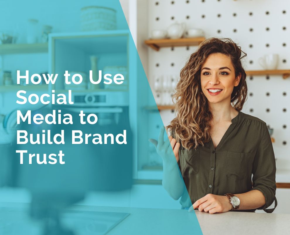 How to Use Social Media to Build Brand Trust | Web4business