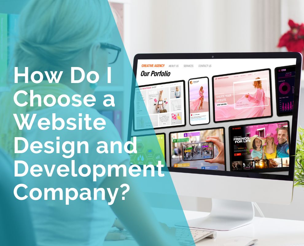 How Do I Choose a Website Design and Development Company? | Web4business