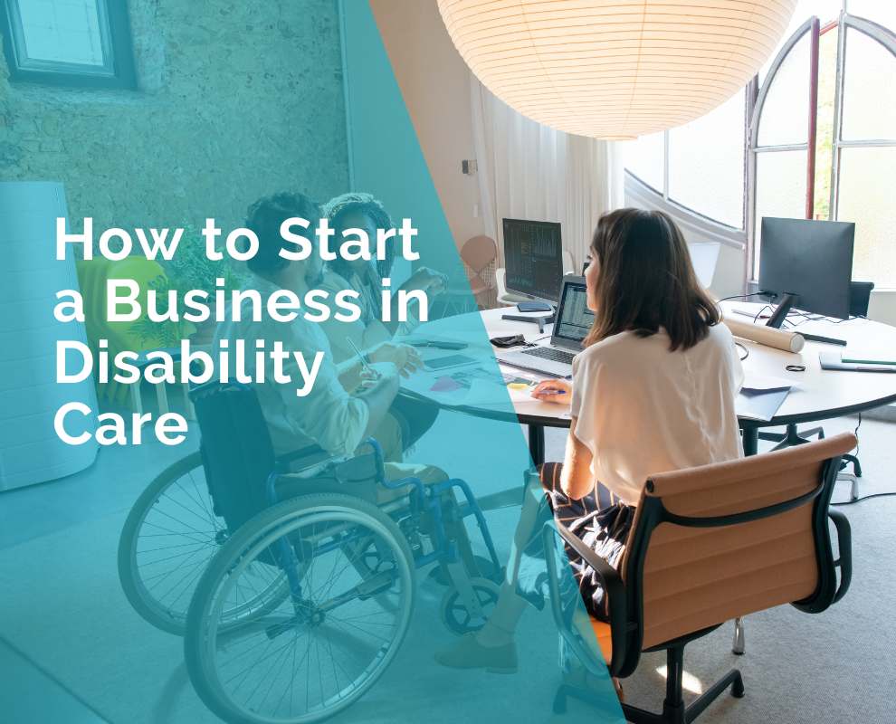 How to Start a Business in Disability Care | Web4business