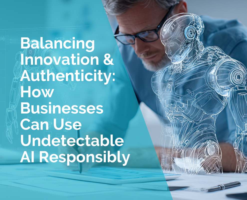 Balancing Innovation and Authenticity: How Businesses Can Use ...