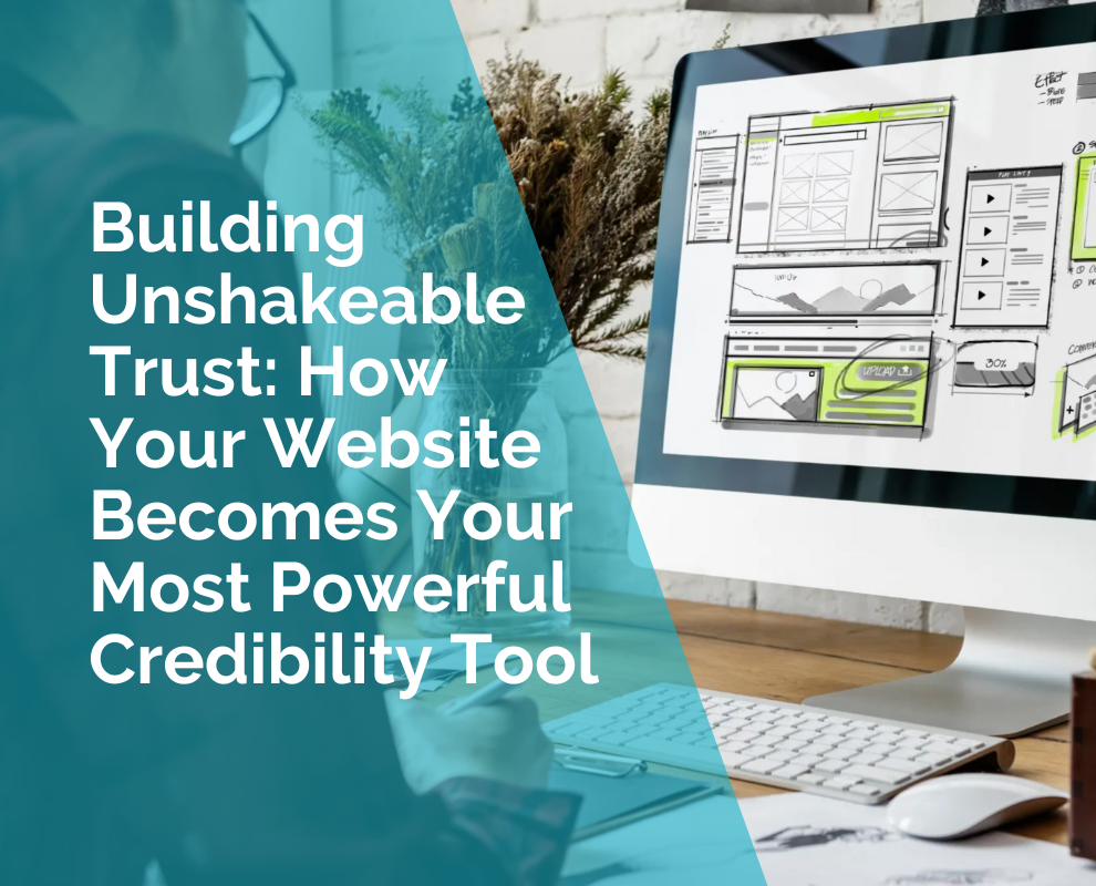 Building Unshakeable Trust: How Your Website Becomes Your Most Powerful ...