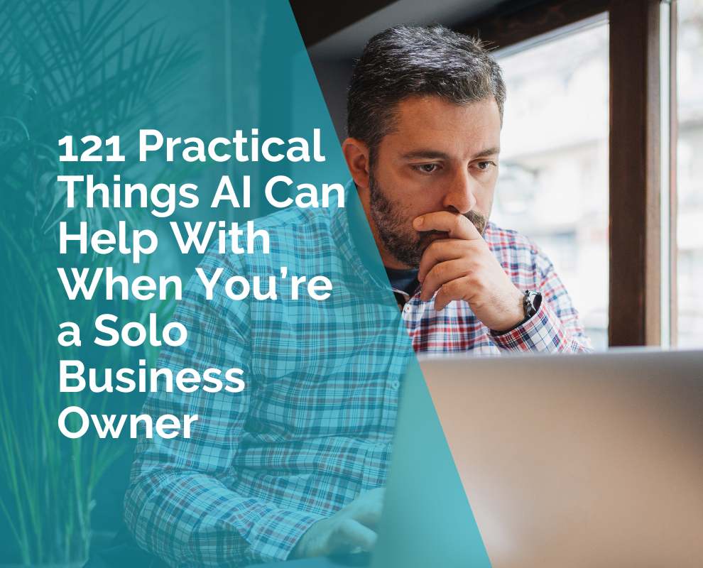121 Practical Things AI Can Help With When You’re a Solo Business Owner